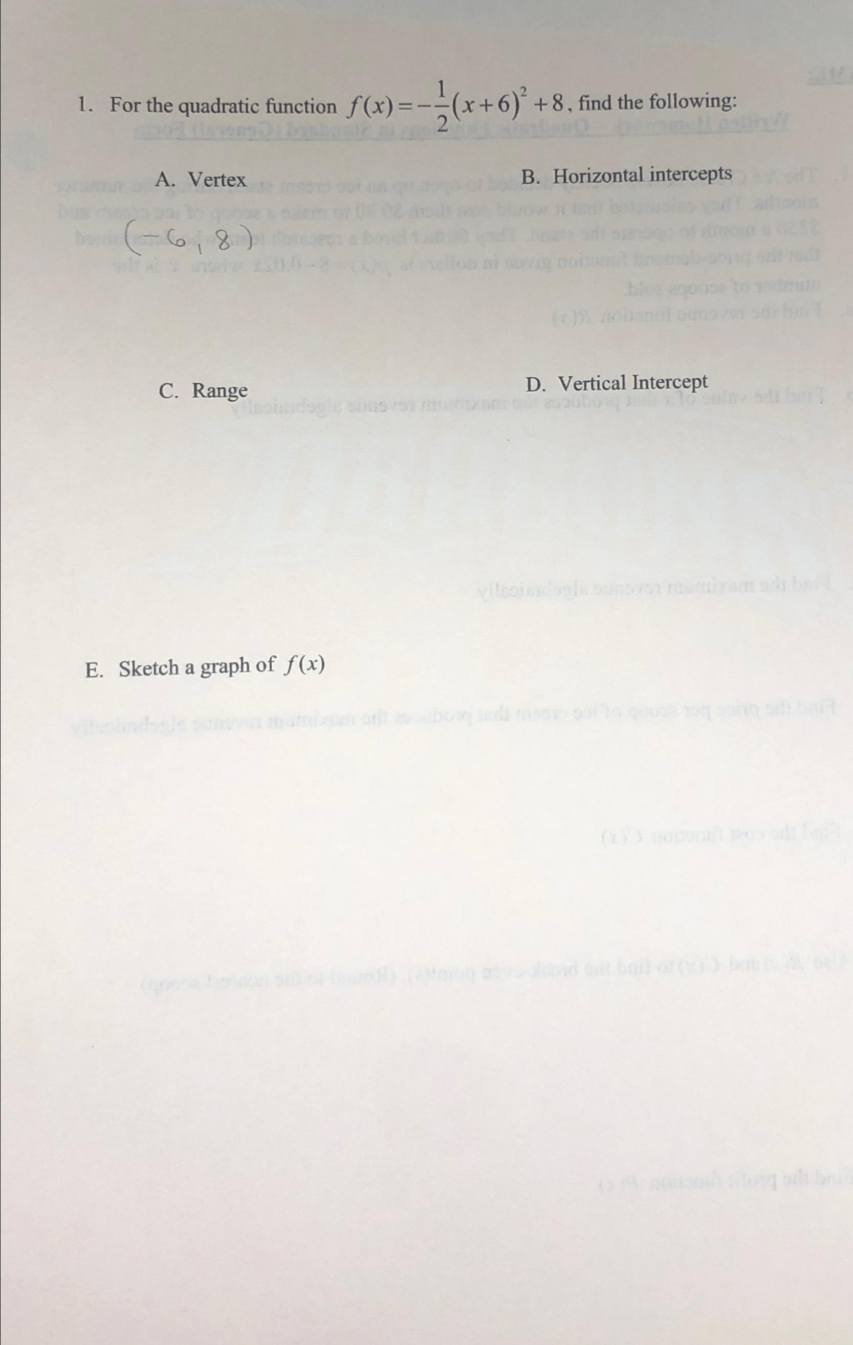 Solved For the quadratic function f(x)=-12(x+6)2+8, ﻿find | Chegg.com