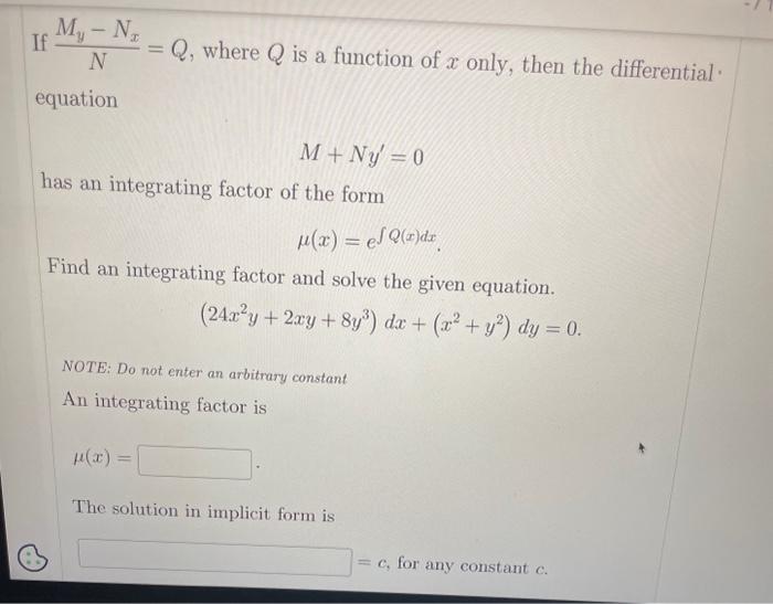 Solved If NMy−Nx=Q, where Q is a function of x only, then | Chegg.com