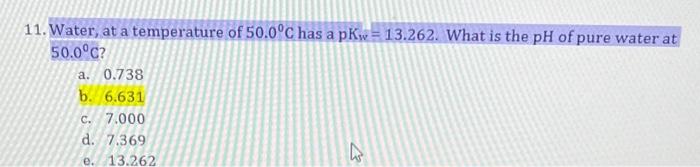 Solved 11. Water, at a temperature of 50.0∘C has a | Chegg.com