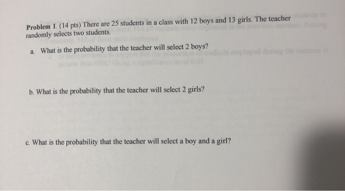 Solved Problem 1. (14 pts) There are 25 students in a class | Chegg.com