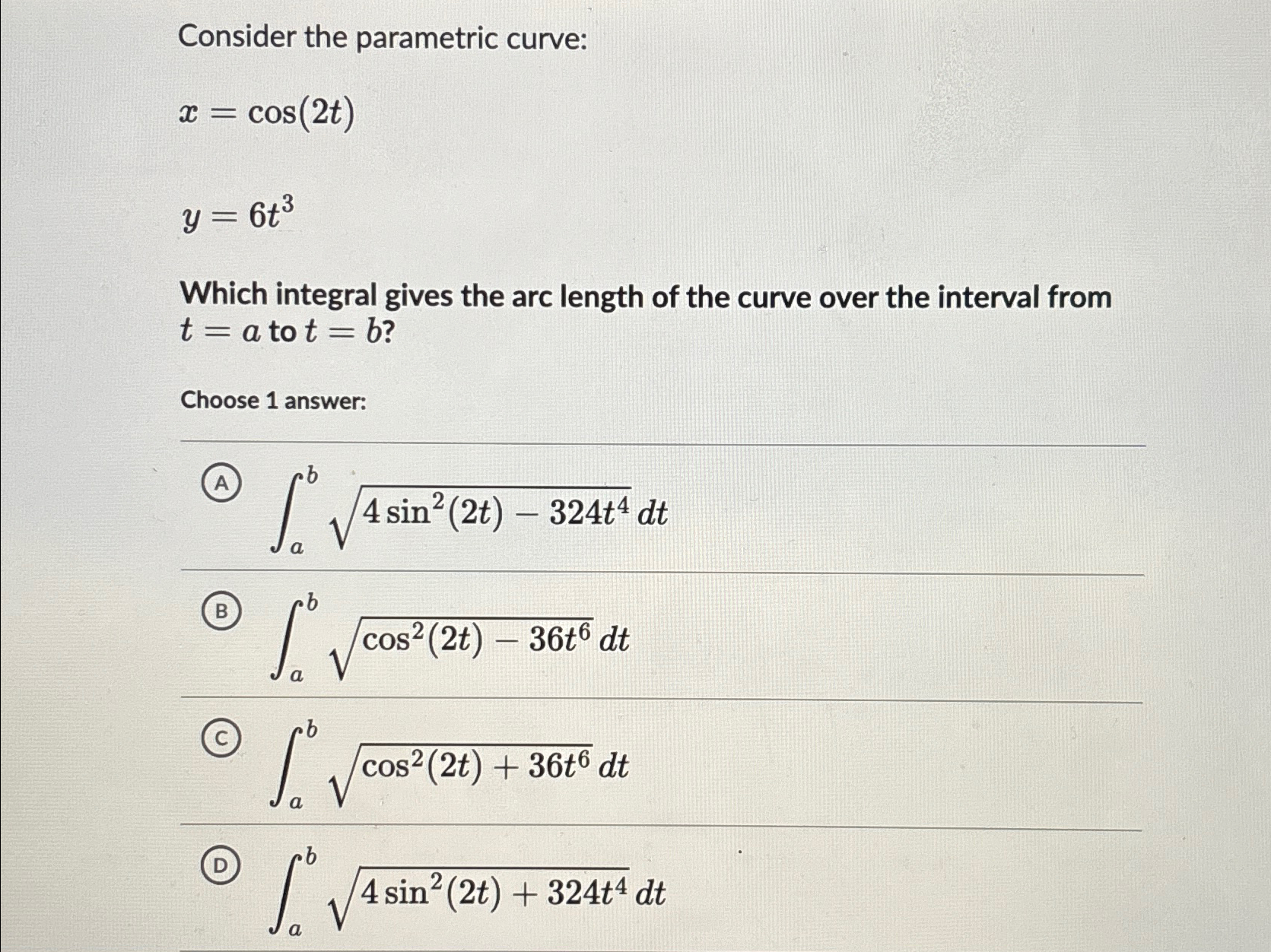 Solved Consider the parametric curve:x=cos(2t)y=6t3Which | Chegg.com