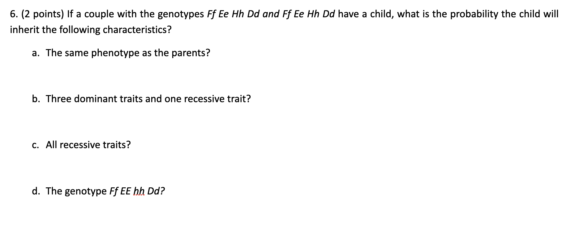 Solved 6. (2 ﻿points) ﻿If a couple with the genotypes Ff Ee | Chegg.com