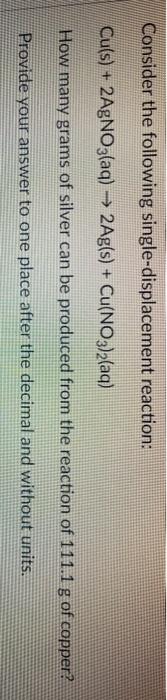 Solved Consider the following single-displacement reaction: | Chegg.com