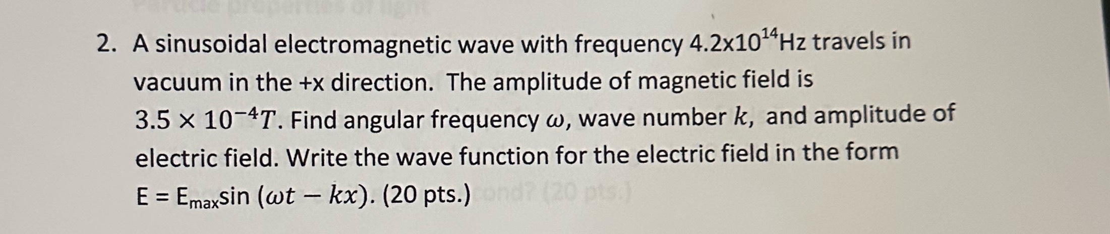 Solved A sinusoidal electromagnetic wave with frequency | Chegg.com