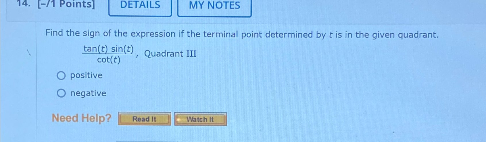 Solved [-/1 ﻿Points]Find the sign of the expression if the | Chegg.com