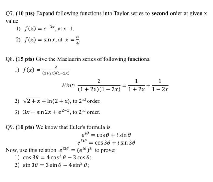 Solved Q7. (10 pts) Expand following functions into Taylor | Chegg.com