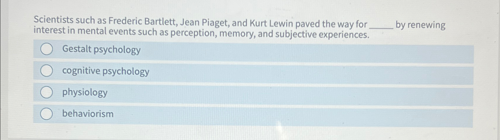 Solved Scientists such as Frederic Bartlett, Jean Piaget, | Chegg.com