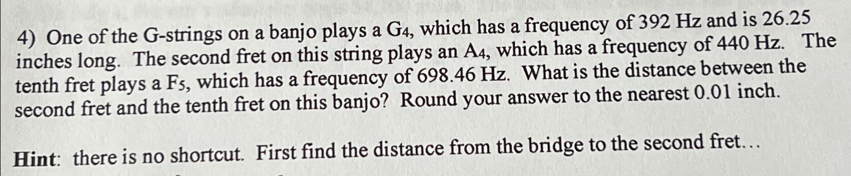 Solved One of the G-strings on a banjo plays a G4, ﻿which | Chegg.com