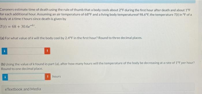 Solved Coroners estimate time of death using the rule of | Chegg.com
