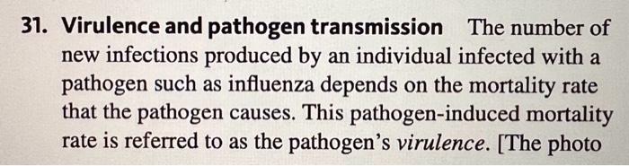 Solved 31. Virulence and pathogen transmission The number of | Chegg.com