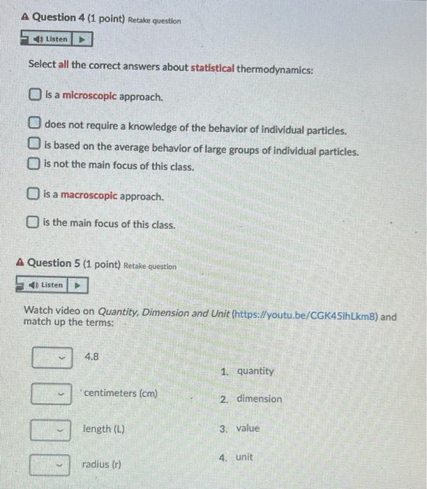 Solved A Question 4 (1 point) Retake question Listen Select | Chegg.com