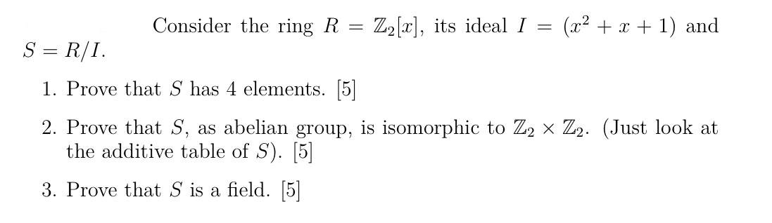 Solved Consider the ring R=Z2[x], ﻿its ideal I=(x2+x+1) ﻿and | Chegg.com