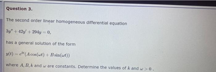 Solved The second order linear homogeneous differential | Chegg.com