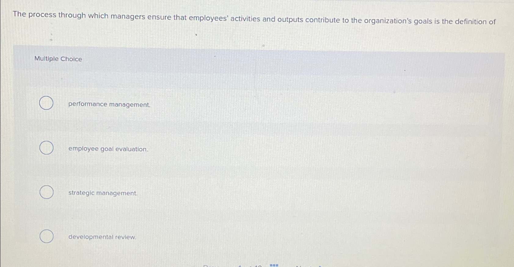 Solved The process through which managers ensure that | Chegg.com