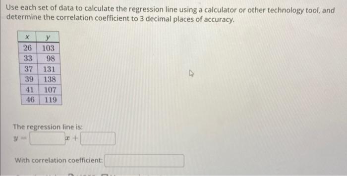 Solved Use each set of data to calculate the regression line | Chegg.com