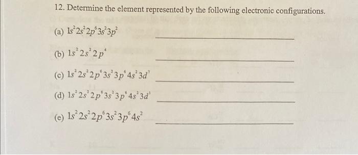Solved 12. Determine the element represented by the | Chegg.com