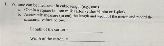 Solved 1. Volume can be measured in cubic length (e.g., cm). | Chegg.com