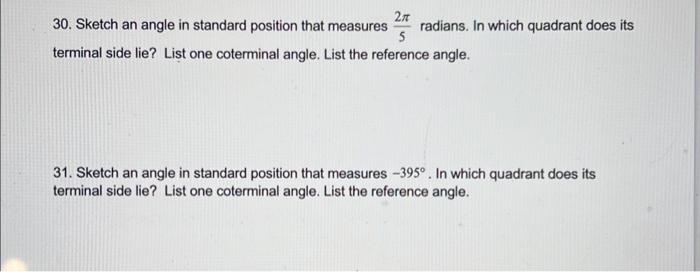 Solved 30. Sketch an angle in standard position that | Chegg.com