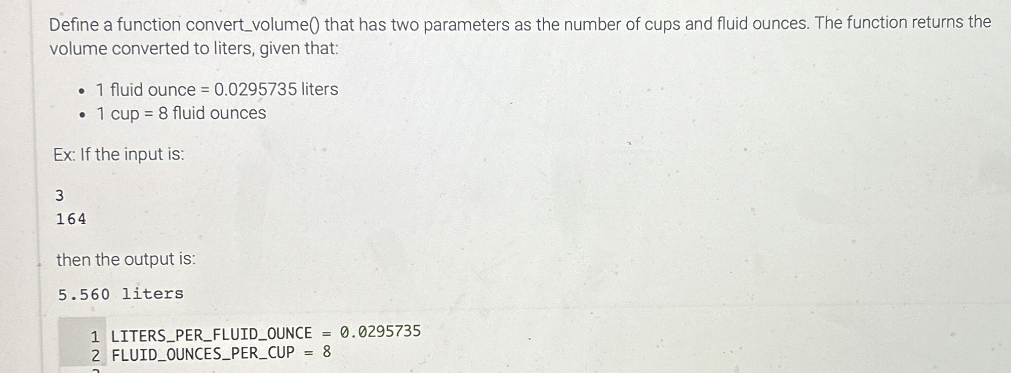 Solved Define a function convert_volume() ﻿that has two | Chegg.com