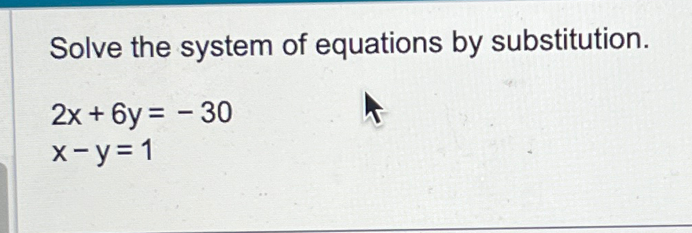 Solved Solve the system of equations by | Chegg.com