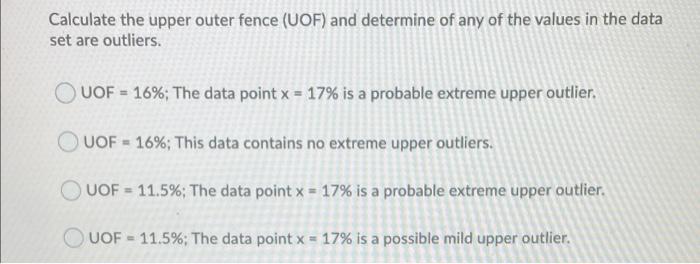 Calculate the upper outer fence (UOF) and determine | Chegg.com