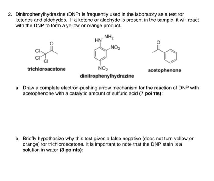 Solved 2 Dinitrophenylhydrazine Dnp Is Frequently Used In