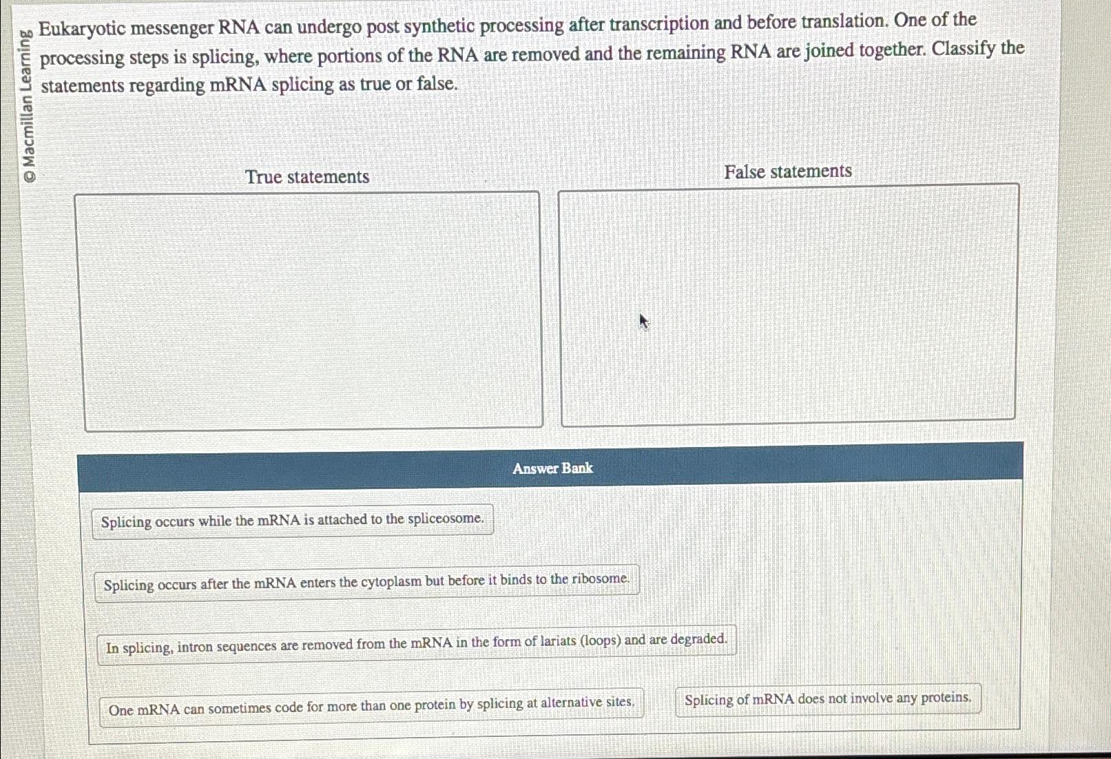 Solved Eukaryotic messenger RNA can undergo post synthetic | Chegg.com