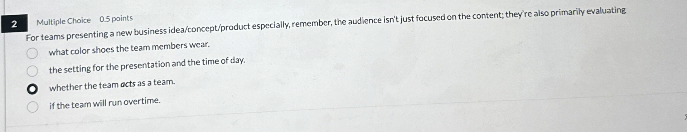 Solved 2 ﻿Multiple Choice 0.5 ﻿pointsFor teams presenting a | Chegg.com