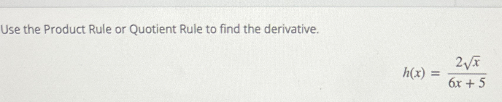 Solved Use the Product Rule or Quotient Rule to find the | Chegg.com
