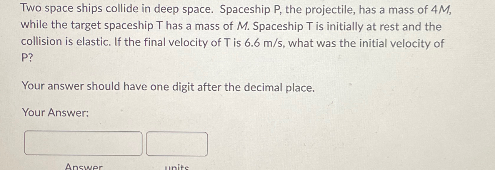 Solved Two space ships collide in deep space. Spaceship P, | Chegg.com
