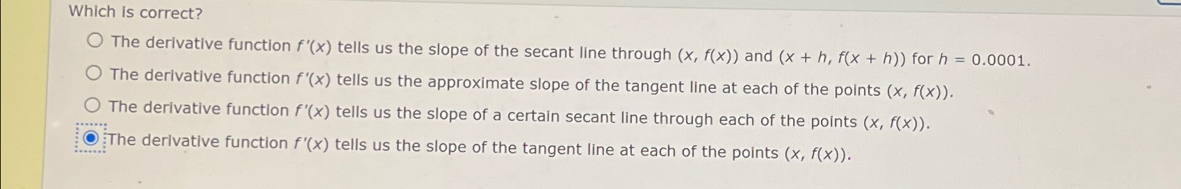 Solved Which Is Correctthe Derivative Function F X ﻿tells