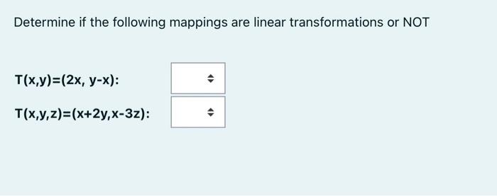 Solved Determine if the following mappings are linear | Chegg.com
