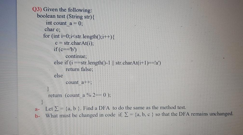 Solved Q3) Given the following: boolean test (String str) { | Chegg.com Solved Q3) Given the following: boolean test (String str) { | Chegg.com
