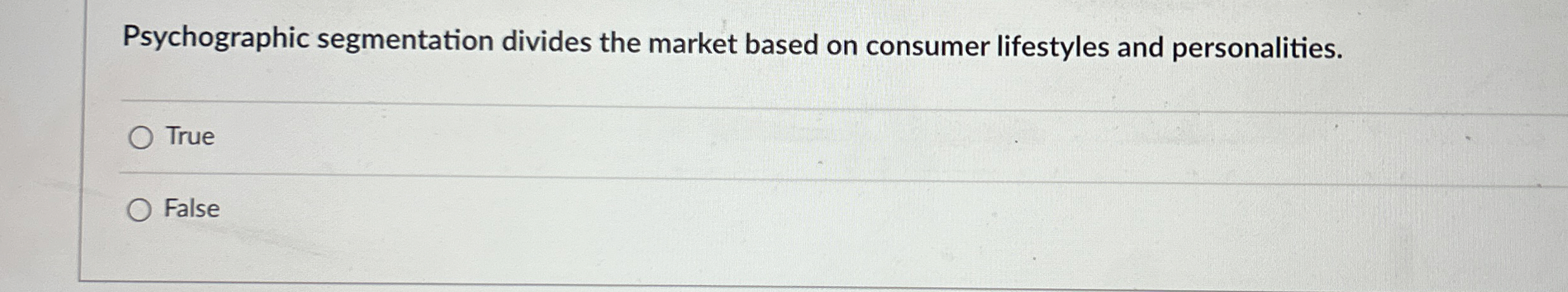 Solved Psychographic segmentation divides the market based | Chegg.com