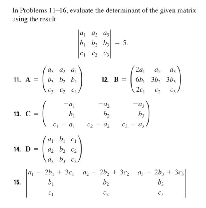 Solved In Problems 11-16, evaluate the determinant of the | Chegg.com