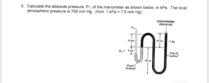 Solved 6. Calculate the absolute pressure, P1, of the | Chegg.com