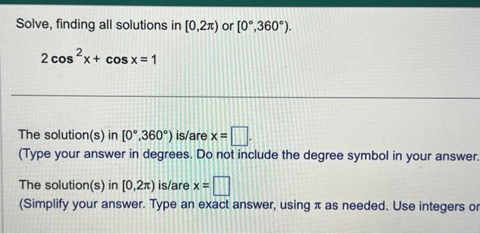 Solved Solve, finding all solutions in [0,2π) or [0∘,360∘). | Chegg.com