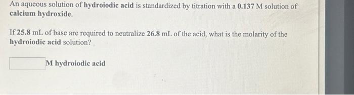 Solved An aqueous solution of hydroiodic acid is | Chegg.com