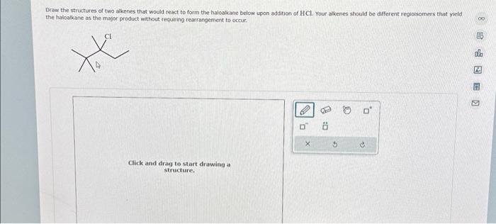 Solved Draw the structures of two akenes that would react to | Chegg.com