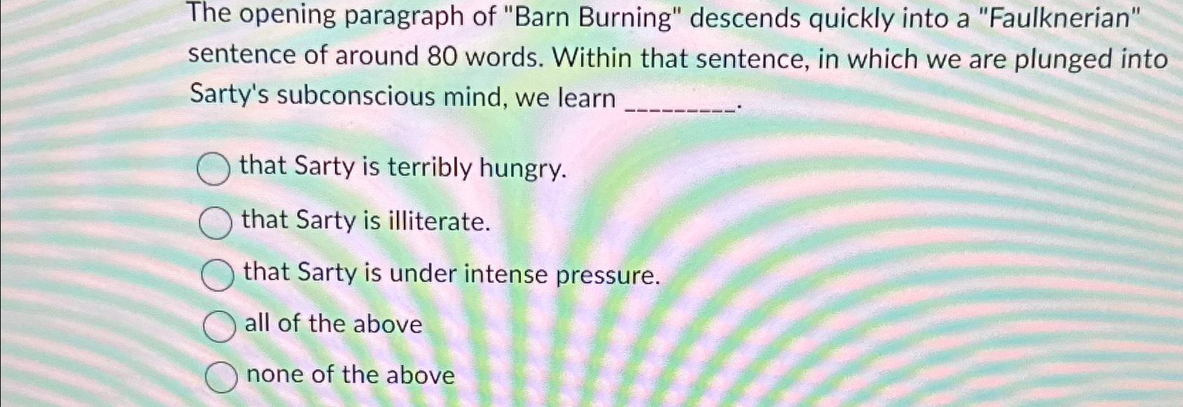 Solved The opening paragraph of "Barn Burning" descends | Chegg.com