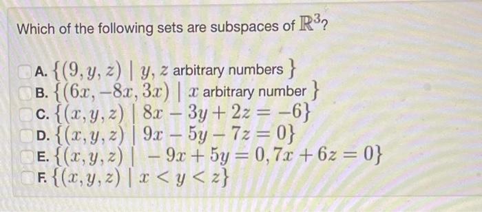 Solved Which of the following sets are subspaces of R3 ? A. | Chegg.com