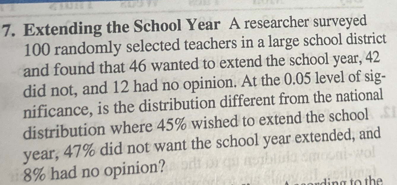 Solved Extending the School Year A researcher surveyed 100 | Chegg.com