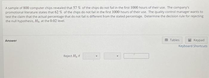 Solved A sample of 800 computer chips revealed that 57% of | Chegg.com