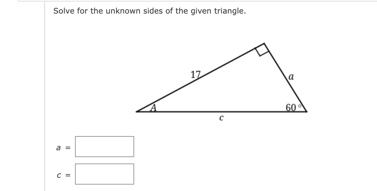 Solved Solve for the unknown sides of the given | Chegg.com