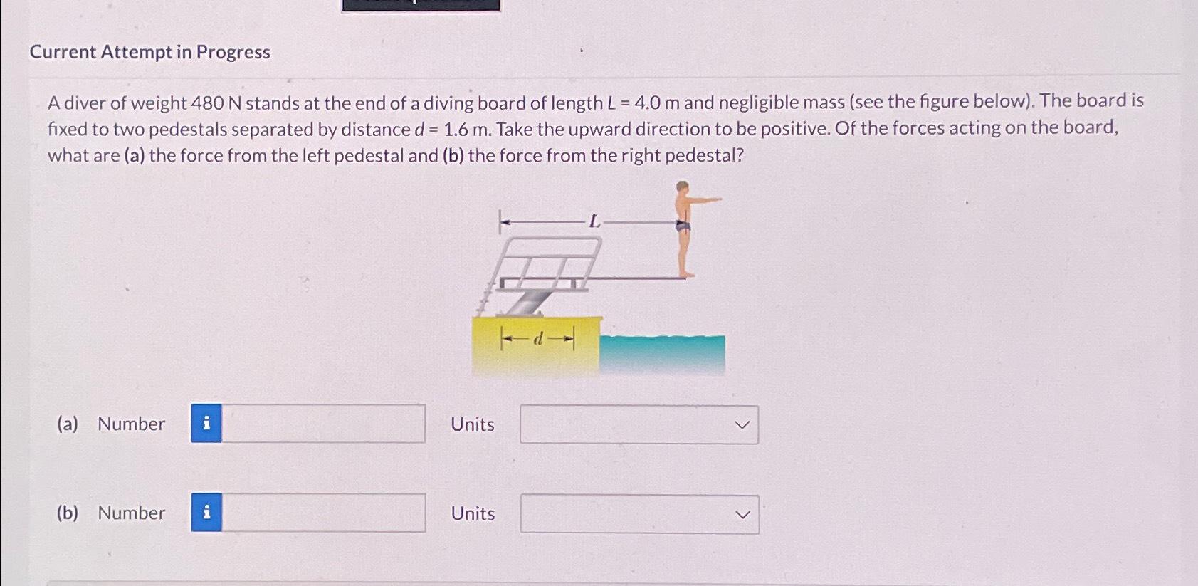 Solved Current Attempt in ProgressA diver of weight 480N | Chegg.com
