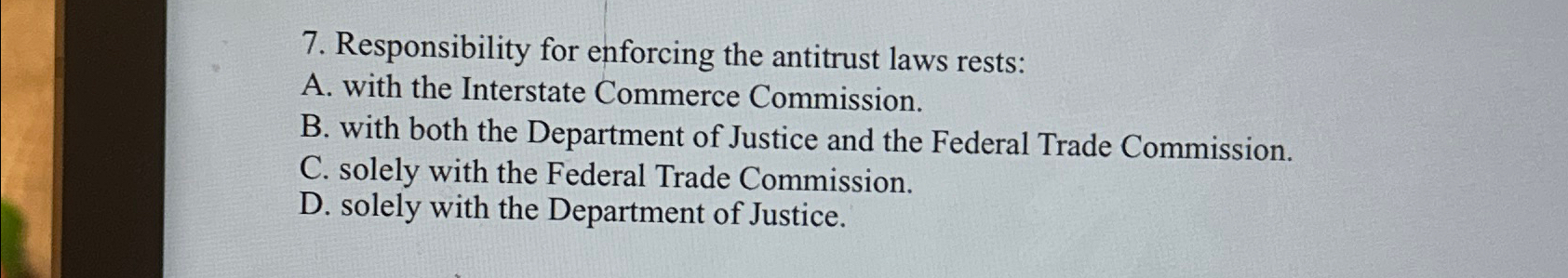Solved Responsibility for enforcing the antitrust laws | Chegg.com