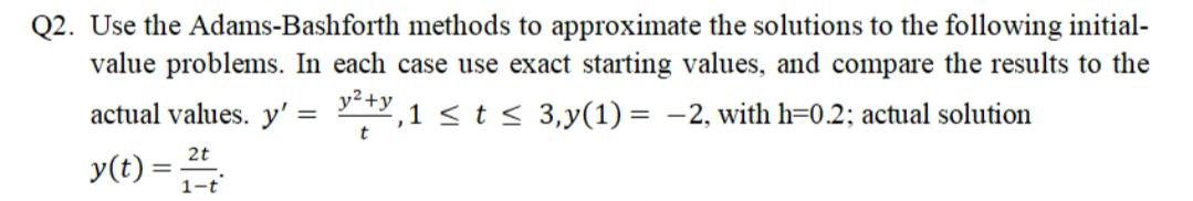 Q2. Use the Adams-Bashforth methods to approximate | Chegg.com
