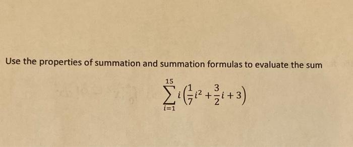 Solved Use the properties of summation and summation | Chegg.com