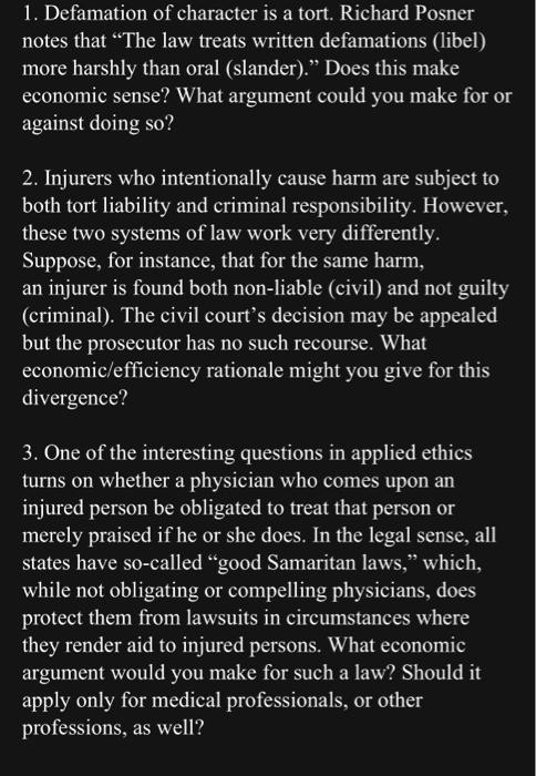 Solved 1. Defamation of character is a tort. Richard Posner | Chegg.com