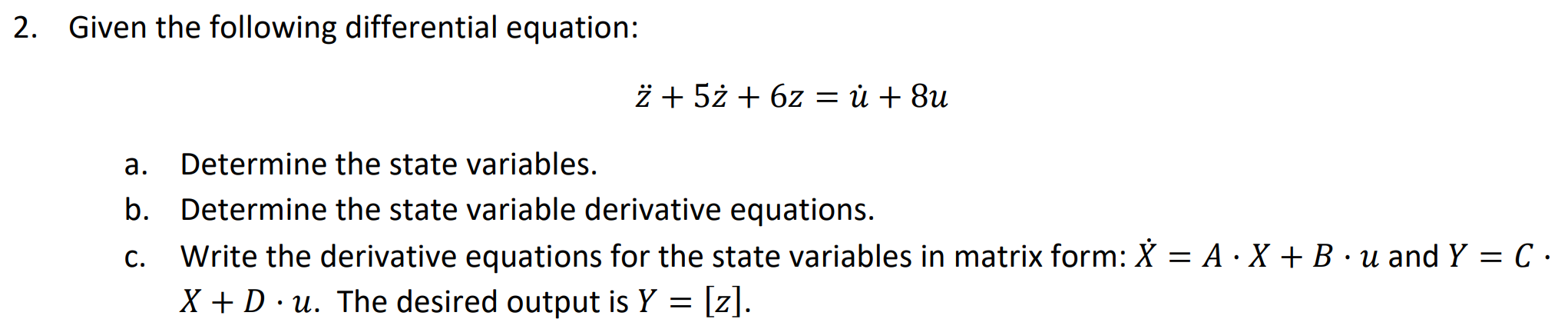 Solved Given the following differential | Chegg.com